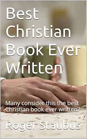 Best Christian Book Ever Written: Many consider this the best Christian ...