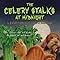 The Celery Stalks at Midnight (Bunnicula and Friends): Howe, James ...