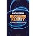 Decoding the Universe: How the New Science of Information Is Explaining Everything in the Cosmos ...