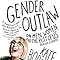 Amazon.com: Gender Outlaw: On Men, Women, and the Rest of Us ...