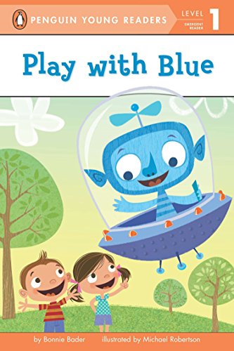 Play with Blue (Penguin Young Readers, Level 1): Bader, Bonnie ...