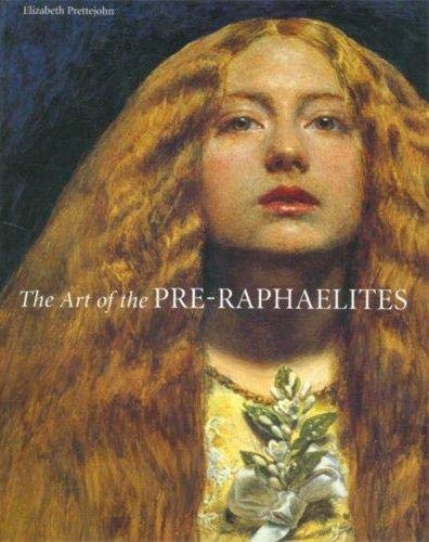 The Art of the Pre-Raphaelites: Prettejohn, Elizabeth: 9781854377265 ...