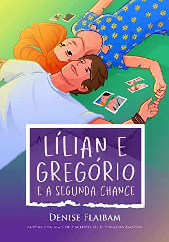 Lílian e Gregório e a Segunda Chance (Todas as histórias de amor ...