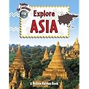 Explore Asia (Explore the Continents): Bobbie Kalman, Rebecca Sjonger ...