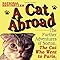 A Cat Abroad: The Further Adventures of Norton, the Cat Who Went to ...