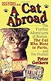 A Cat Abroad: The Further Adventures of Norton, the Cat Who Went to ...