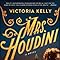 Amazon.com: Mrs. Houdini: A Novel (9781501110917): Kelly, Victoria: Books