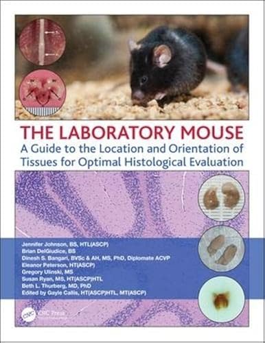 The Laboratory Mouse: A Guide to the Location and Orientation of ...