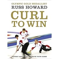 Curl to Win: Howard, Russ: 9780062026644: Amazon.com: Books