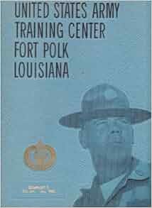 United States Army Training Center Infantry, Fort Polk, Louisiana ...