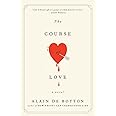 The Course of Love: A Novel: de Botton, Alain: 9781501134517: Amazon ...