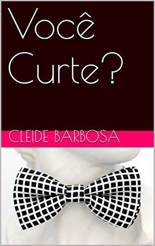 Você Curte? - eBook, Resumo, Ler Online e PDF - por Cleide Barbosa
