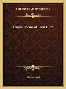 Hindu Poems of Toru Dutt: Arnold, Edwin: 9781169662391: Amazon.com: Books