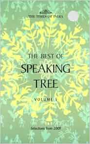 The Best of Speaking Tree: Times Group Books: 9789380942100: Amazon.com ...