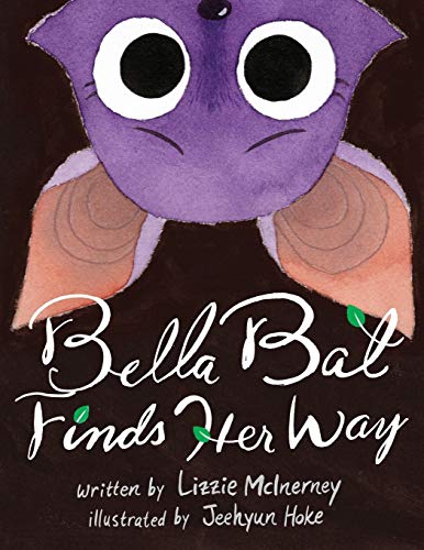 Amazon - Bella Bat Finds Her Way: McInerney, Lizzie, Hoke, Jeehyun ...
