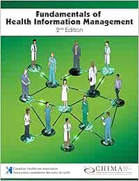 Fundamentals of Health Information Management, 2nd Edition: CHA Press ...
