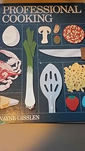 Professional Cooking book by Wayne Gisslen