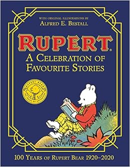 Rupert Bear: A Celebration of Favourite Stories: UK, Egmont Publishing ...