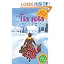 How Tia Lola Came to (Visit) Stay (The Tia Lola Stories): Julia Alvarez ...