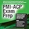 PMI-ACP Exam Prep : A Course in a Book for Passing the PMI Agile Certified Practitioner (PMI-ACP ...