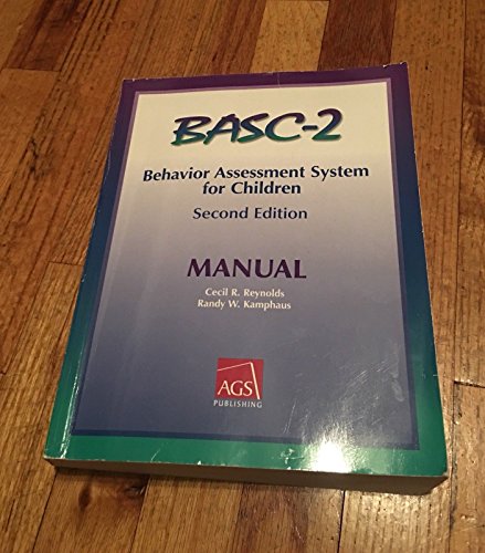 BASC-2 Behavior Assessment System for Children: Cecil R. Reynolds ...