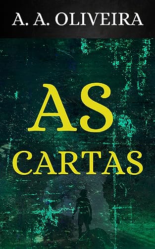 As Cartas - eBook, Resumo, Ler Online e PDF - por Oliveira, A. A.