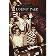 Dorney Park (PA) (Images of America): Ely, Wally, Ott, Bob ...