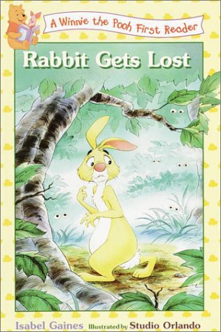 Rabbit Gets Lost (Disney's Winnie the Pooh First Readers) : Gaines ...