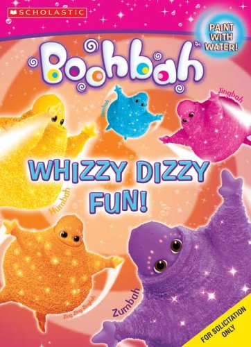 Boohbah: Whizzy, Dizzy Fun: Scholastic Inc: 9780439744119: Books ...