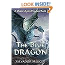 Amazon.com: The Blue Dragon: A Claire-Agon Dragon Book (Dragon Series 1 ...