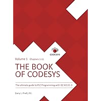 The Book of CODESYS: The ultimate guide to PLC and Industrial Controls ...