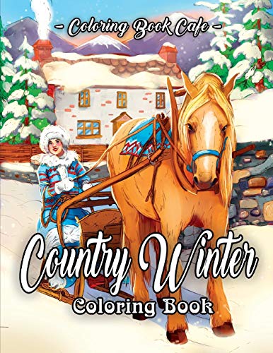 Amazon.com: Country Winter Coloring Book: An Adult Coloring Book ...