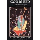 God is Red: A Native View of Religion, 30th Anniversary Edition ...