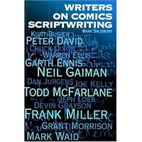 Writers on Comics Scriptwriting, Vol. 1: Salisbury, Mark: 9781840230697 ...