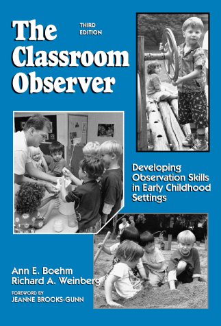 The Classroom Observer: Developing Observation Skills in Early ...