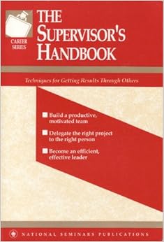 The supervisor's handbook (A National Seminars Publications desktop ...