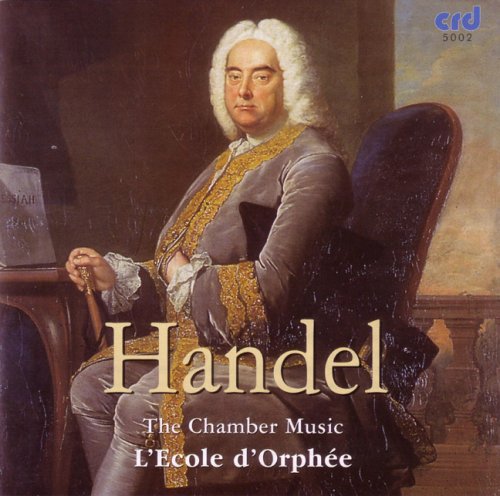 Handel, George Frideric - Handel: The Chamber Music - L'Ecole d'Orphée ...