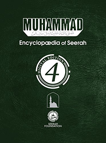 Muhammad: Encyclopedia of Seerah - Volume 4: Digital Edition ...