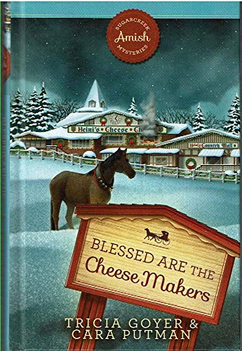 Blessed Are the Cheese Makers: Goyer, Tricia; Putman, Cara: Amazon.com ...