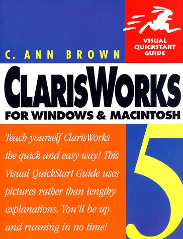 Amazon.com: ClarisWorks 5 for Windows & Macintosh, Third Edition (Visual QuickStart Guide ...