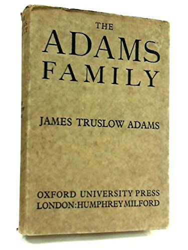 The Adams Family: Adams, James Truslow: 9781299108615: Amazon.com: Books