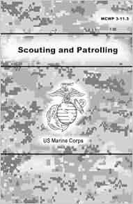 Scouting and Patrolling: US Marine Corps: 9781492329848: Amazon.com: Books