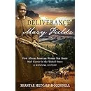Amazon.com: Deliverance Mary Fields, First African American Woman Star ...