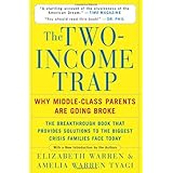The Two-Income Trap: Why Middle-Class Parents Are (Still) Going Broke ...