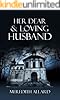 Her Dear and Loving Husband (The Loving Husband Trilogy Book 1 ...