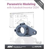 Parametric Modeling with Autodesk Inventor 2026: Randy Shih: 9781630577322: Amazon.com: Books