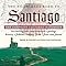 The Pilgrimage Road to Santiago: The Complete Cultural Handbook ...