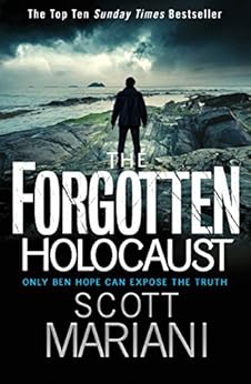 The Forgotten Holocaust (Ben Hope, Book 10) - Kindle edition by Scott ...