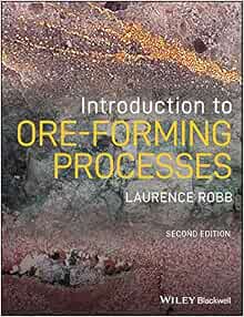 Introduction to Ore-Forming Processes: Robb, Laurence: 9781119967507 ...