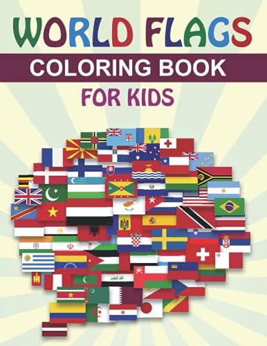 WORLD FLAGS COLORING BOOK FOR KIDS: This World Flags Coloring Book with ...